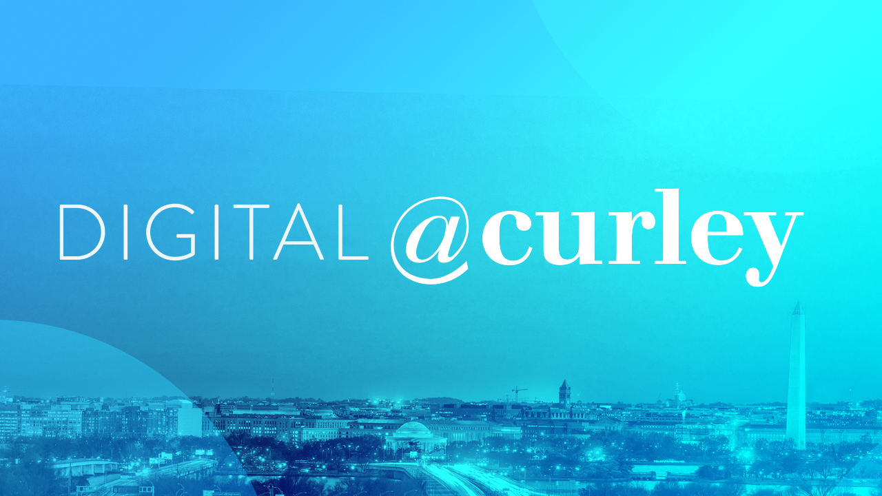 Digital @Curley - Curley Company